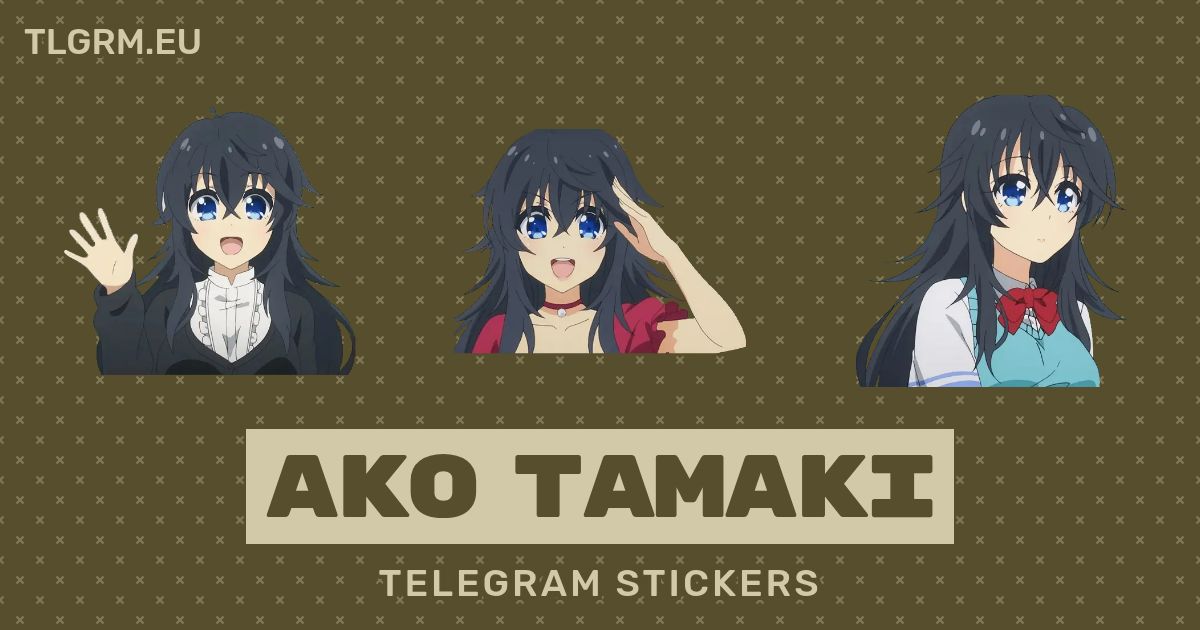 “Ako Tamaki” stickers set for Telegram