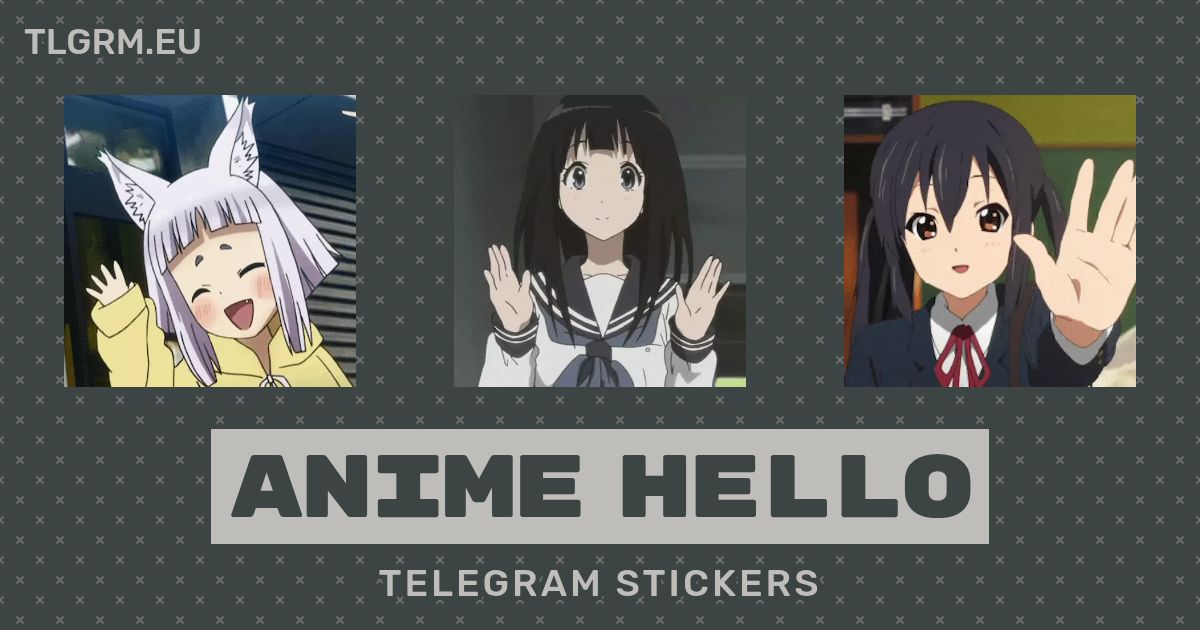 “Anime Hello” animated sticker set for Telegram