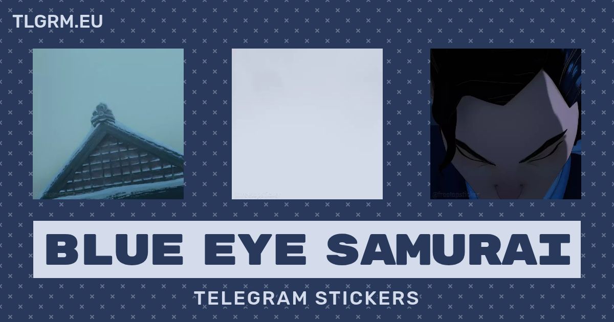 “Blue Eye Samurai” animated sticker set for Telegram