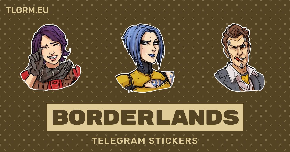 “Borderlands” stickers set for Telegram
