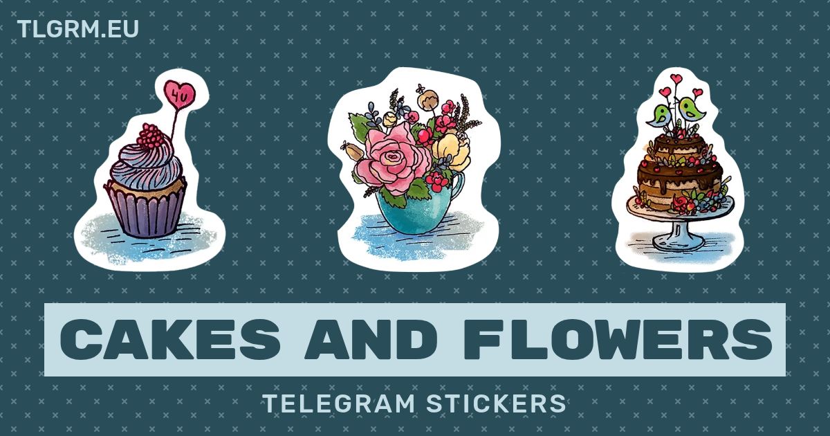 “Cakes And Flowers” stickers set for Telegram