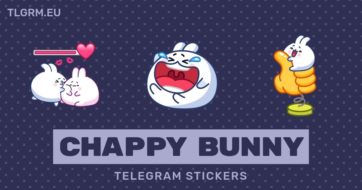 “Chappy Bunny” animated sticker set for Telegram