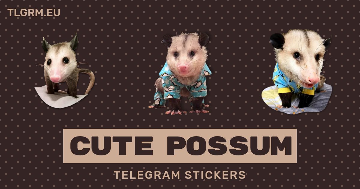 “Cute Possum” stickers set for Telegram