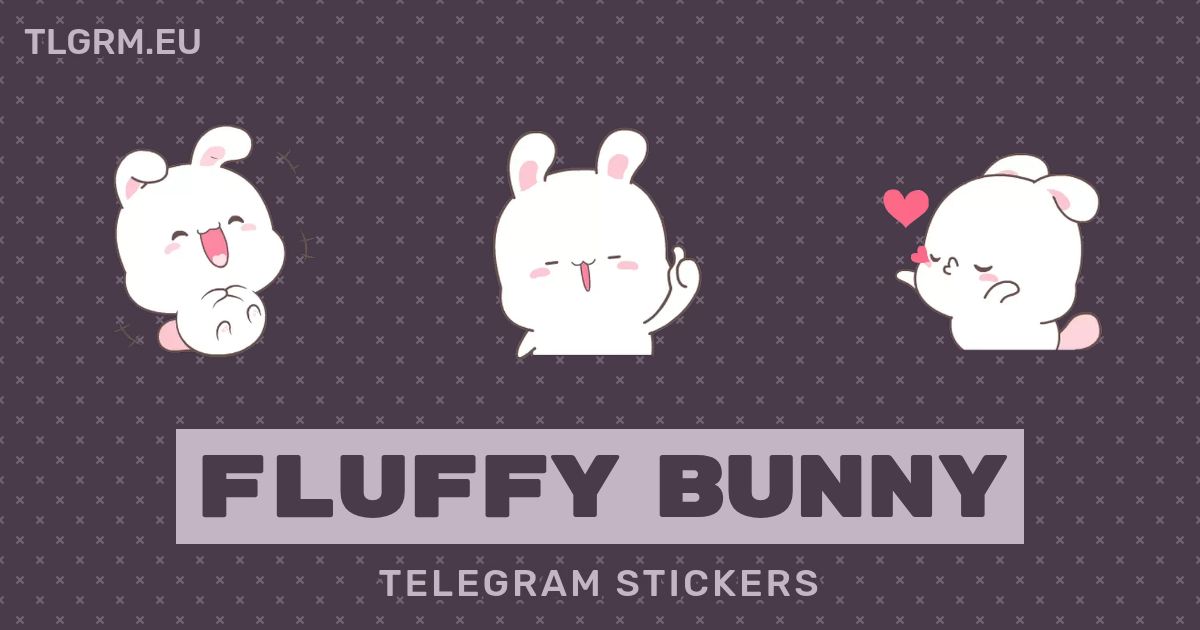 “Fluffy Bunny” animated sticker set for Telegram