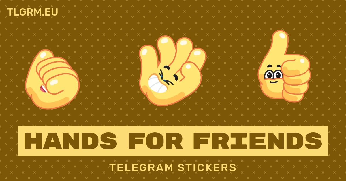 “Hands For Friends” animated sticker set for Telegram