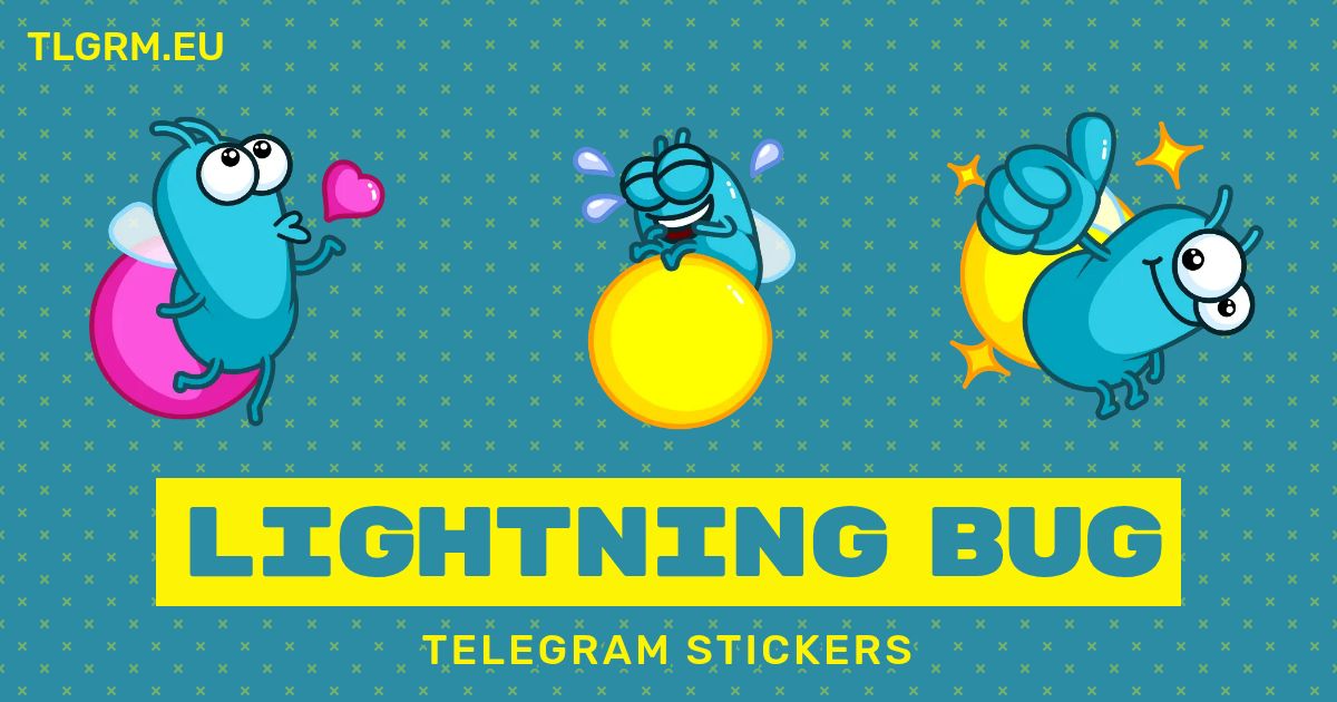 “Lightning Bug” animated sticker set for Telegram