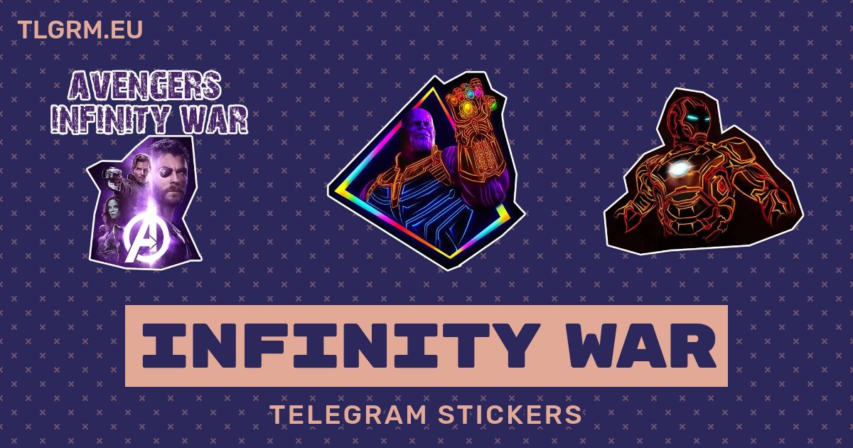 “Infinity WAR” stickers set for Telegram