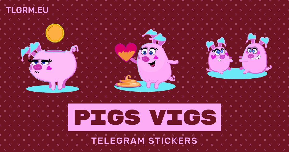 “Pigs Vigs” animated sticker set for Telegram