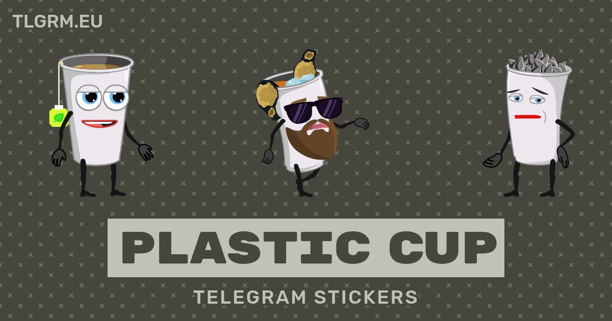 “Plastic Cup” animated sticker set for Telegram