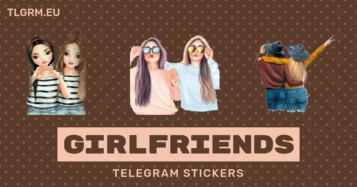 “Girlfriends” stickers set for Telegram