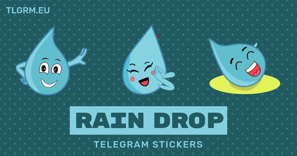 “Rain Drop” animated sticker set for Telegram