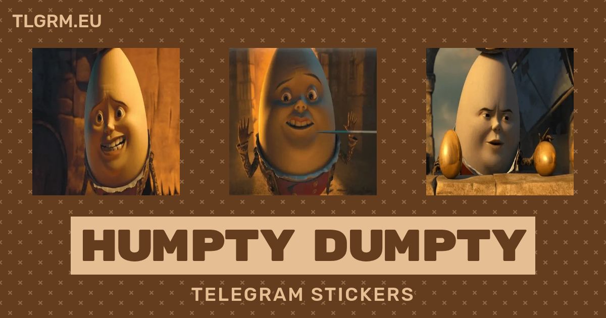 “Humpty Dumpty” stickers set for Telegram