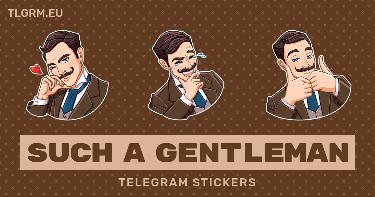 “Such A Gentleman” stickers set for Telegram