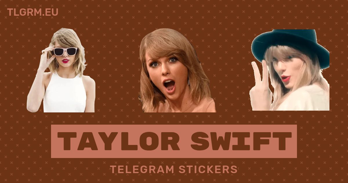 “Taylor Swift” stickers set for Telegram