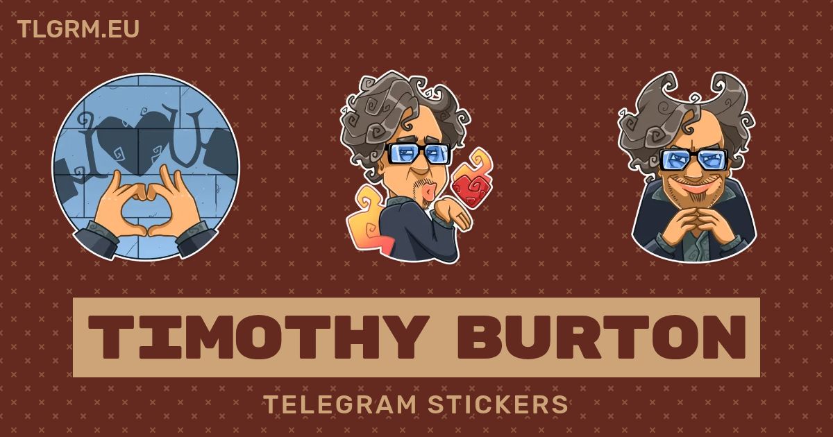 “Timothy Burton” stickers set for Telegram