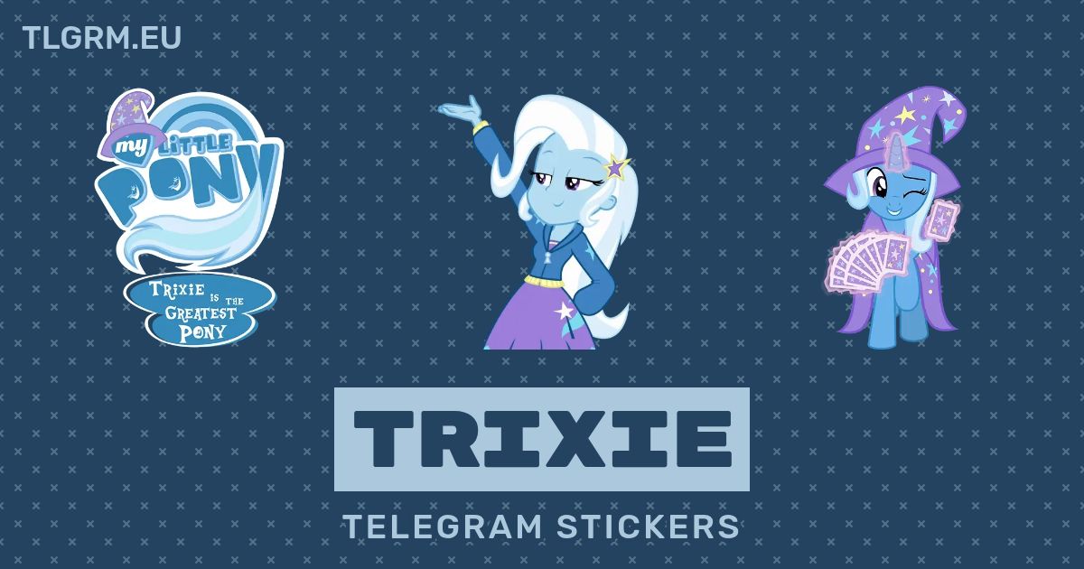 “Trixie” stickers set for Telegram