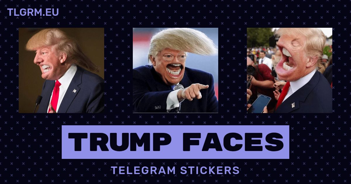 “Trump Faces” stickers set for Telegram