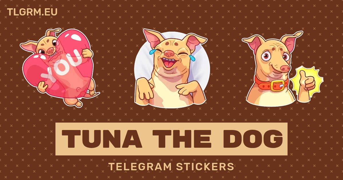 “Tuna the Dog” stickers set for Telegram