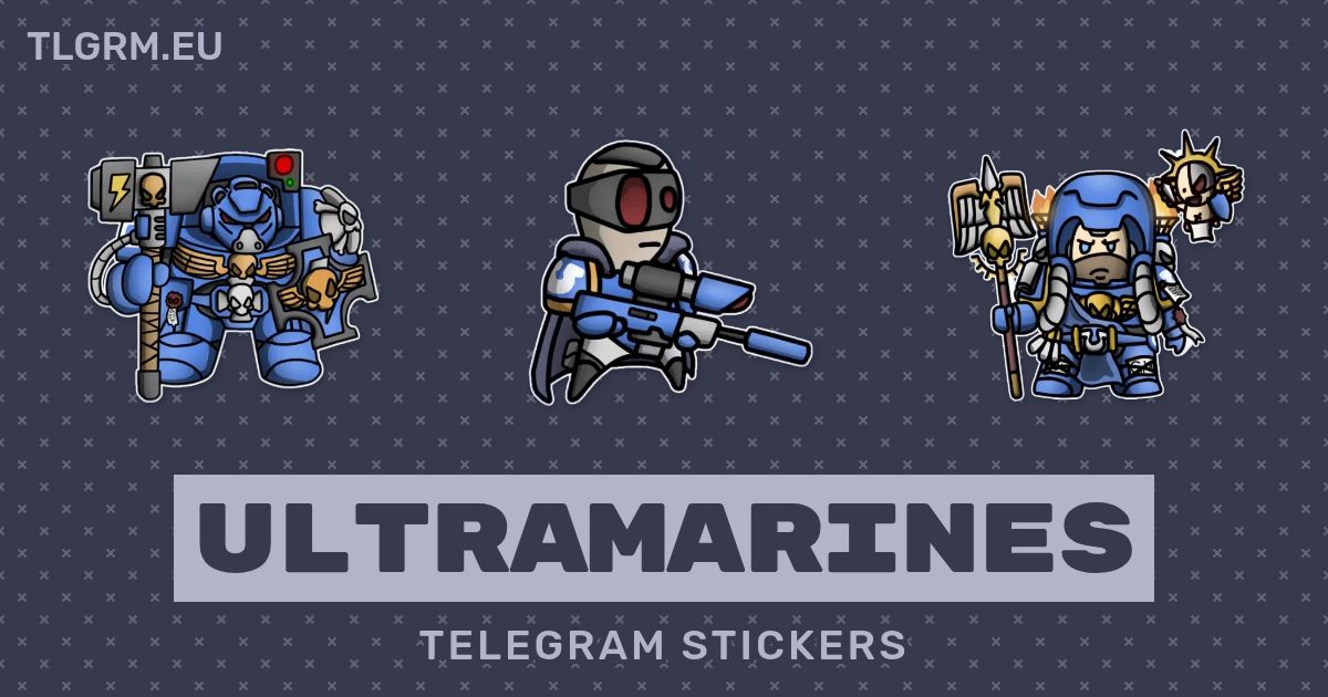 “Ultramarines” stickers set for Telegram