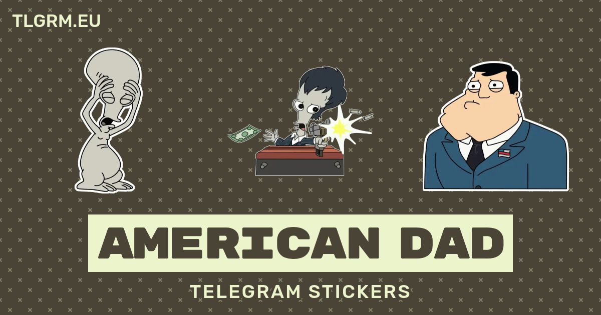 “American Dad” stickers set for Telegram