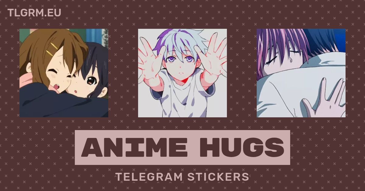 “Anime Hugs” animated sticker set for Telegram