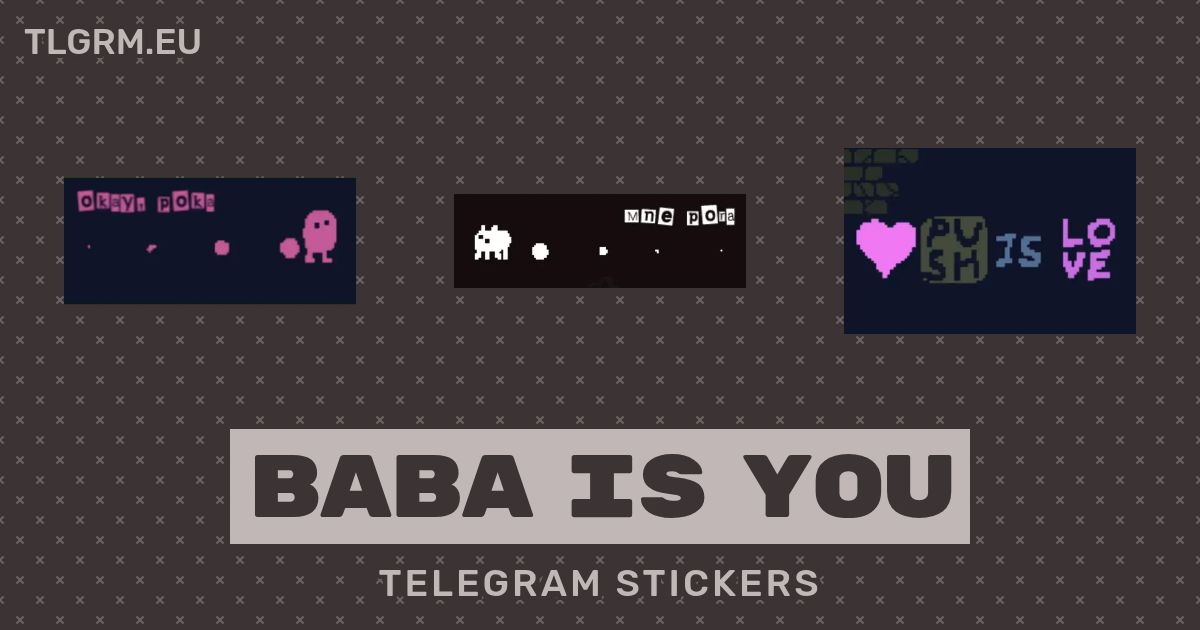 “Baba is you” stickers set for Telegram
