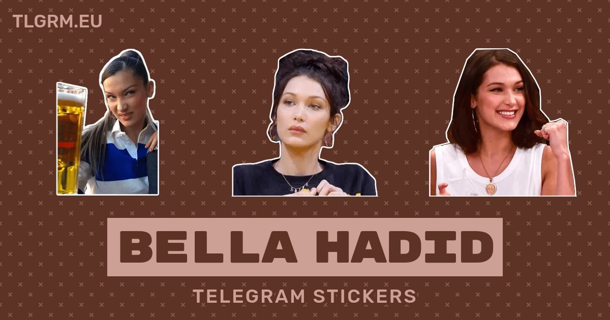 “Bella Hadid” stickers set for Telegram