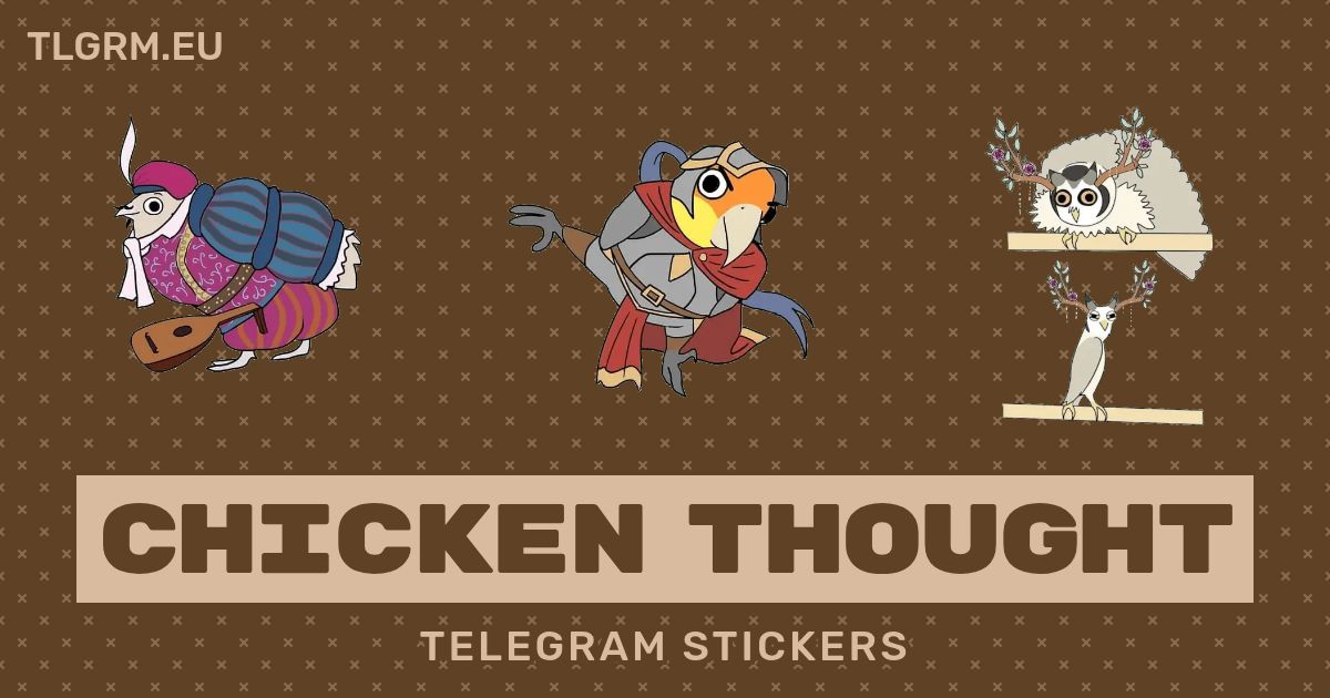 “Chicken Thought” stickers set for Telegram