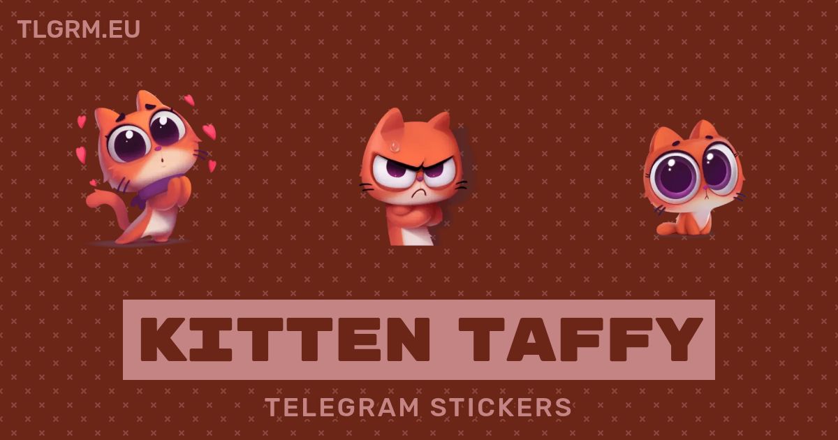 “Kitten Taffy” stickers set for Telegram