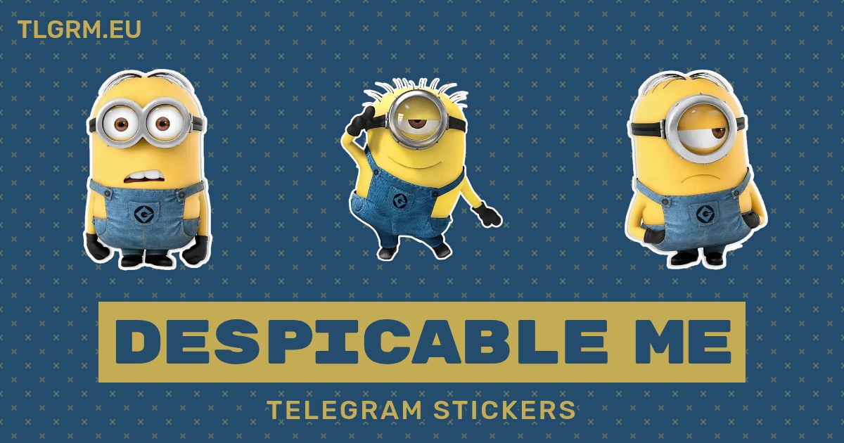 “Despicable Me” stickers set for Telegram