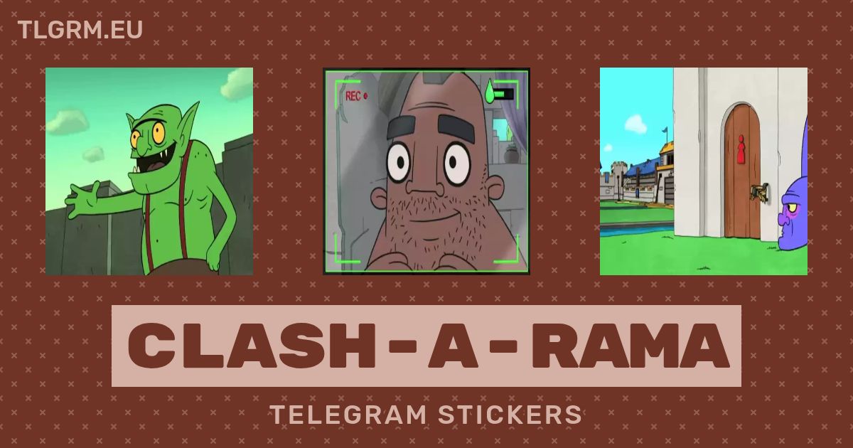 “Clash-A-Rama” animated sticker set for Telegram