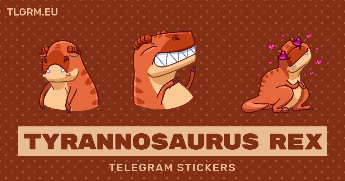 “Tyrannosaurus Rex” animated sticker set for Telegram