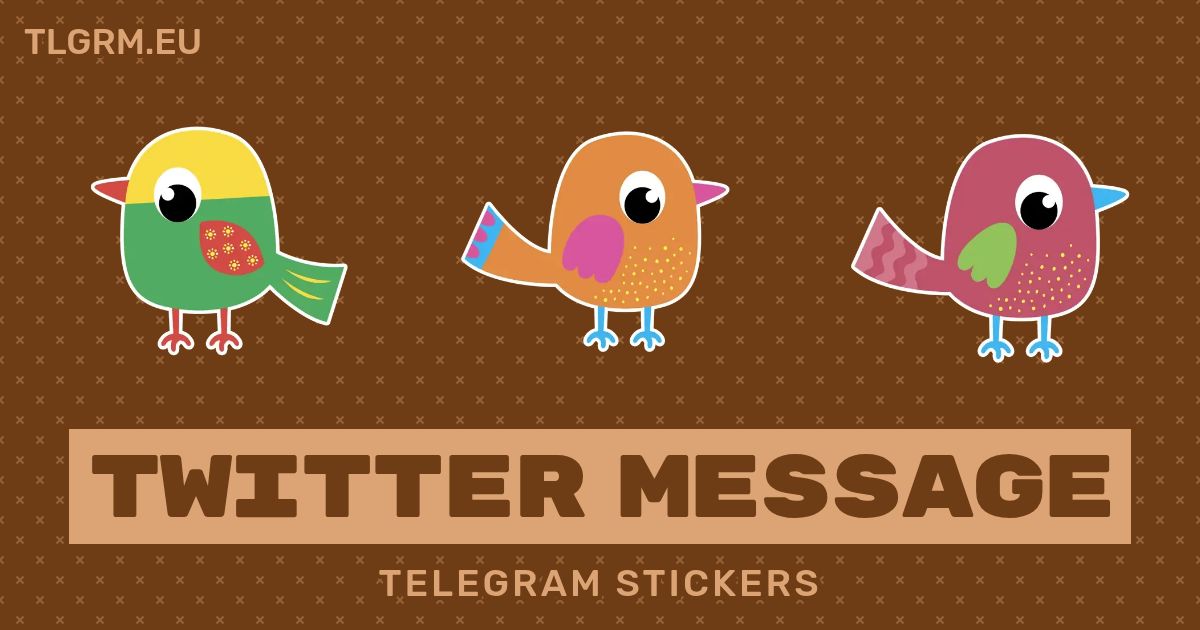 “Twitter Message” stickers set for Telegram
